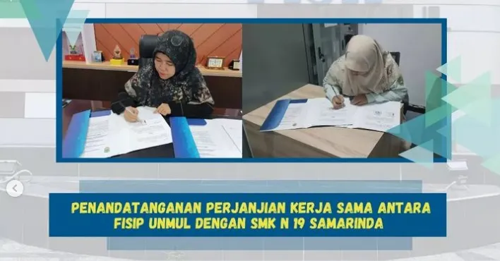 Penandatanganan Perjanjian Kerja Sama antara Fisip Unmul dengan SMK N 19 Samarinda: Memperkuat ...